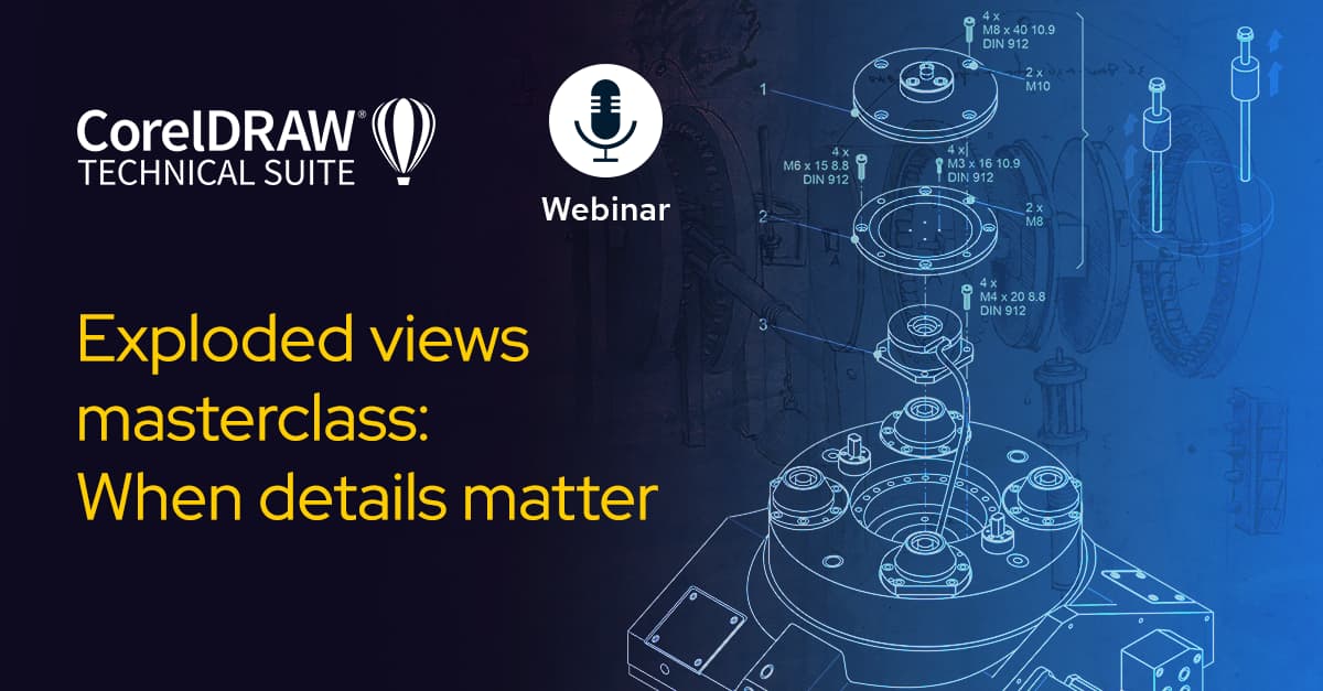 CorelDRAW Technical Suite exploded views masterclass